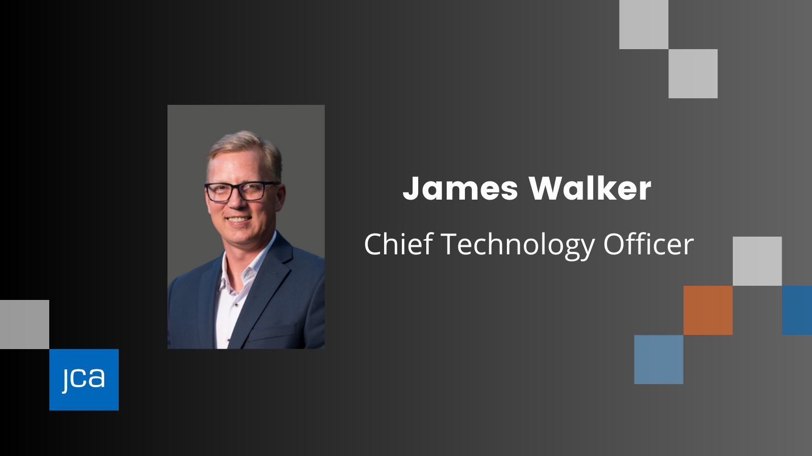 James Walker Joins JCA as Chief Technology Officer - JCA