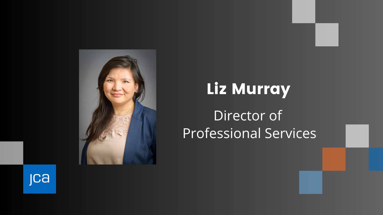 Liz Murray Promoted to Director, Professional Services and Joins JCA Leadership Team - JCA