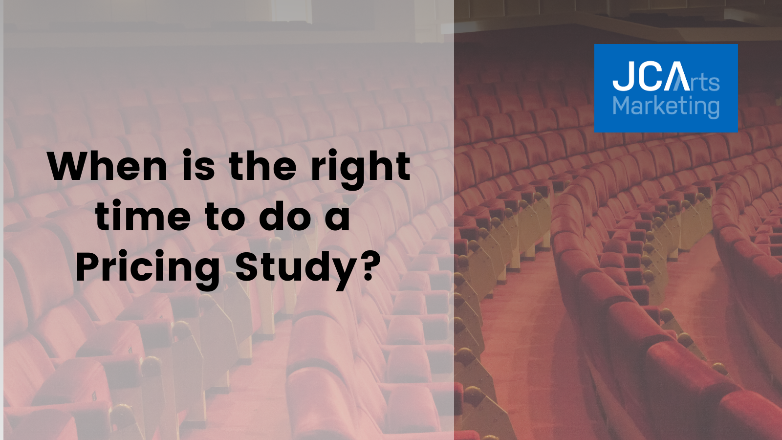 When is the right time to do a Pricing Study? - JCA