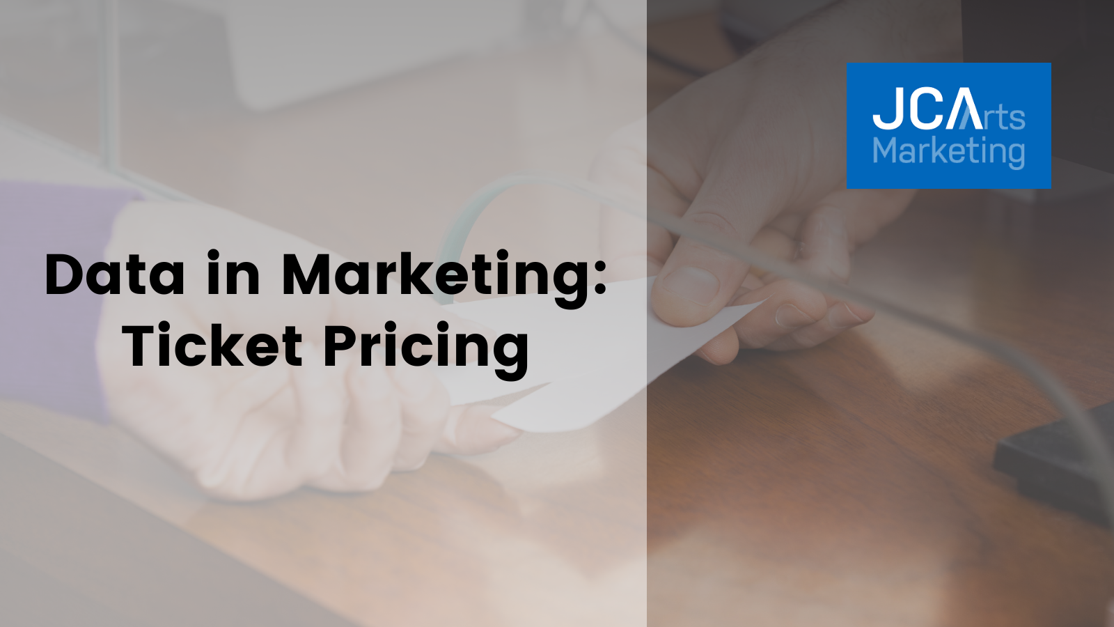 Data in Marketing: Ticket Pricing - JCA
