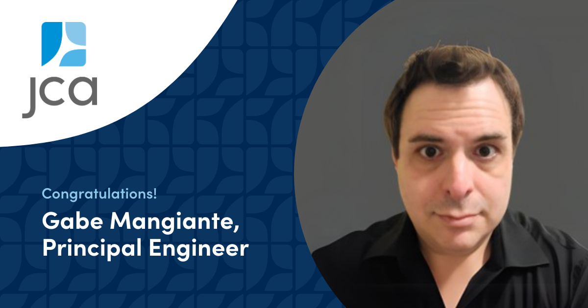 Gabe Mangiante Promoted to Principal Engineer - JCA